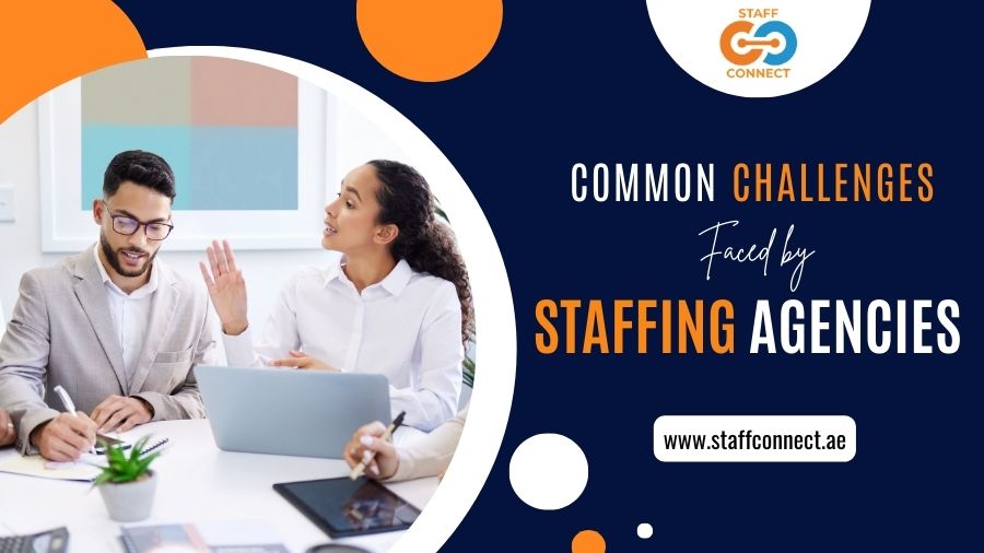 Common Challenges Faced By Staffing Agencies | Staff Connect