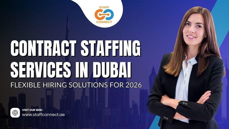 Contract Staffing Services In Dubai – Hiring Solutions 2026